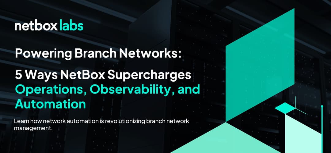 Branch Network Management | NetBox Labs