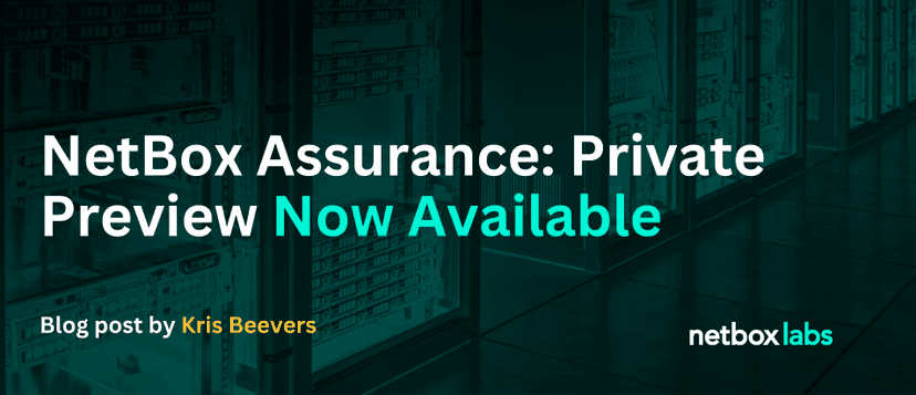 NetBox Assurance: Private Preview Now Available | NetBox Labs
