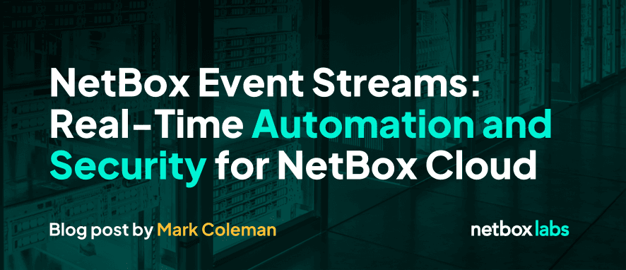 NetBox Labs | Blog – Insights on Network Automation & Infrastructure