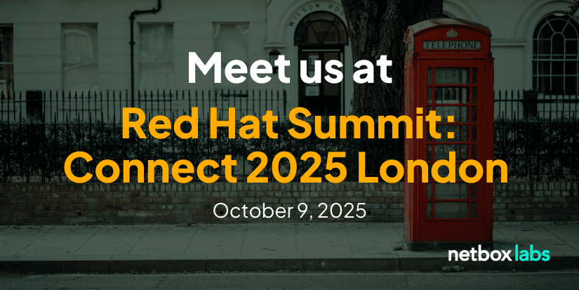 Red Hat Summit: Connect 2025 London | NetBox Labs