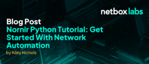 Nornir Python Tutorial: Get Started With Network Automation - NetBox Labs