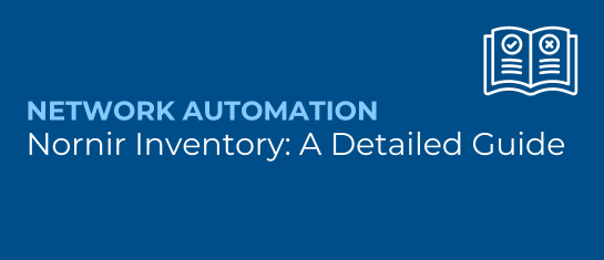 Nornir Inventory: A Detailed Guide - NetBox Labs