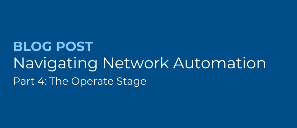 Navigating Network Automation With Netbox The Operate Stage Netbox Labs