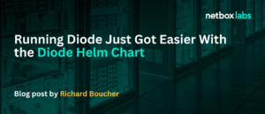 Running Diode Just Got Easier With the Diode Helm Chart - NetBox Labs