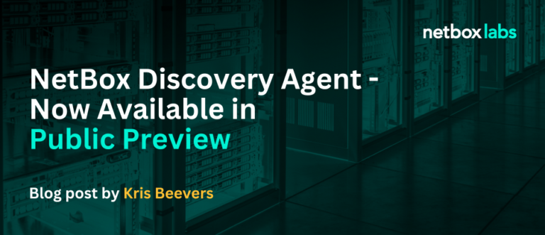 NetBox Discovery Agent - Now Available in Public Preview - NetBox Labs