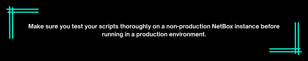 Getting Started with NetBox Custom Scripts | Python Script | Blog